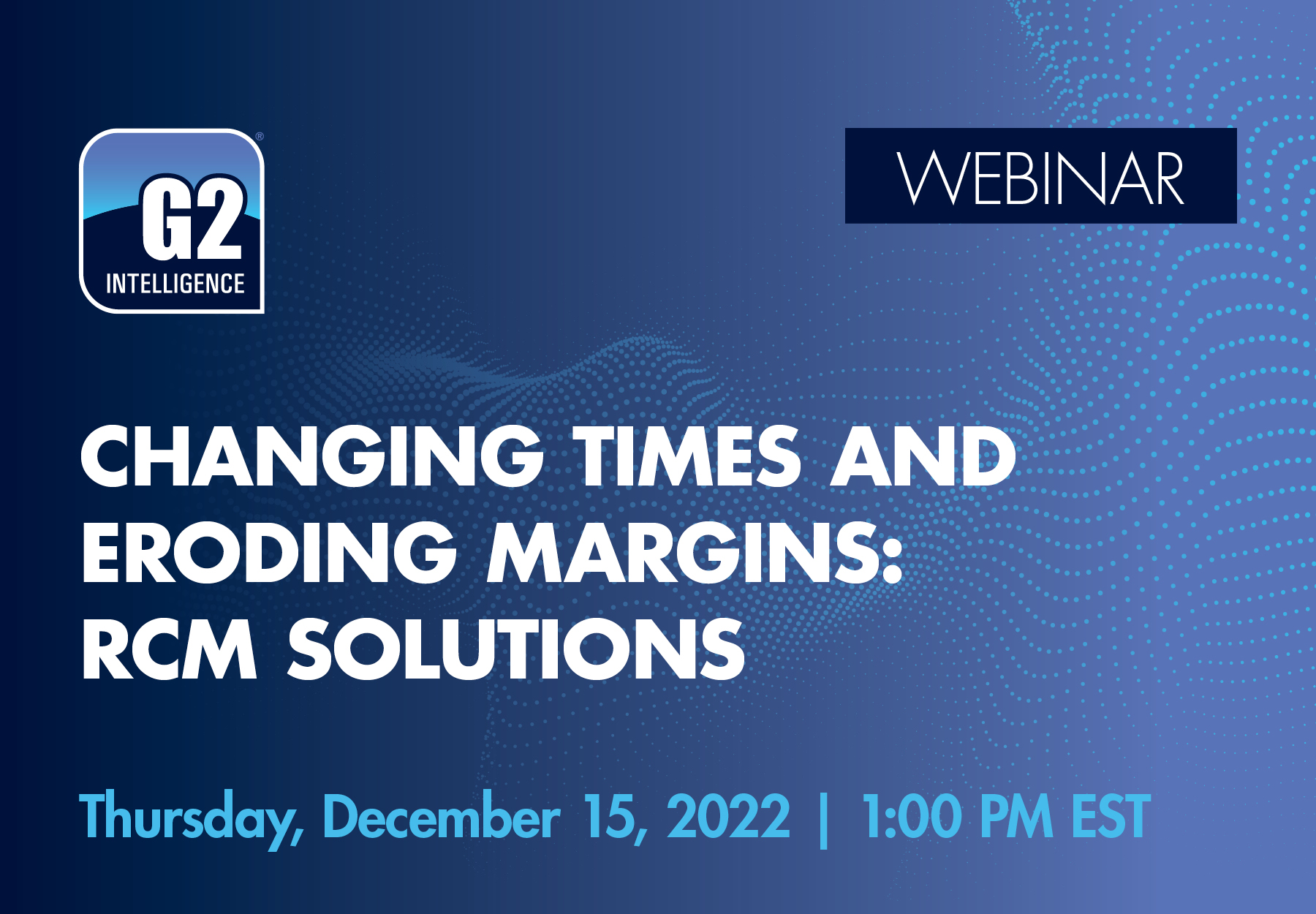 Webinars Archives - G2 Intelligence
