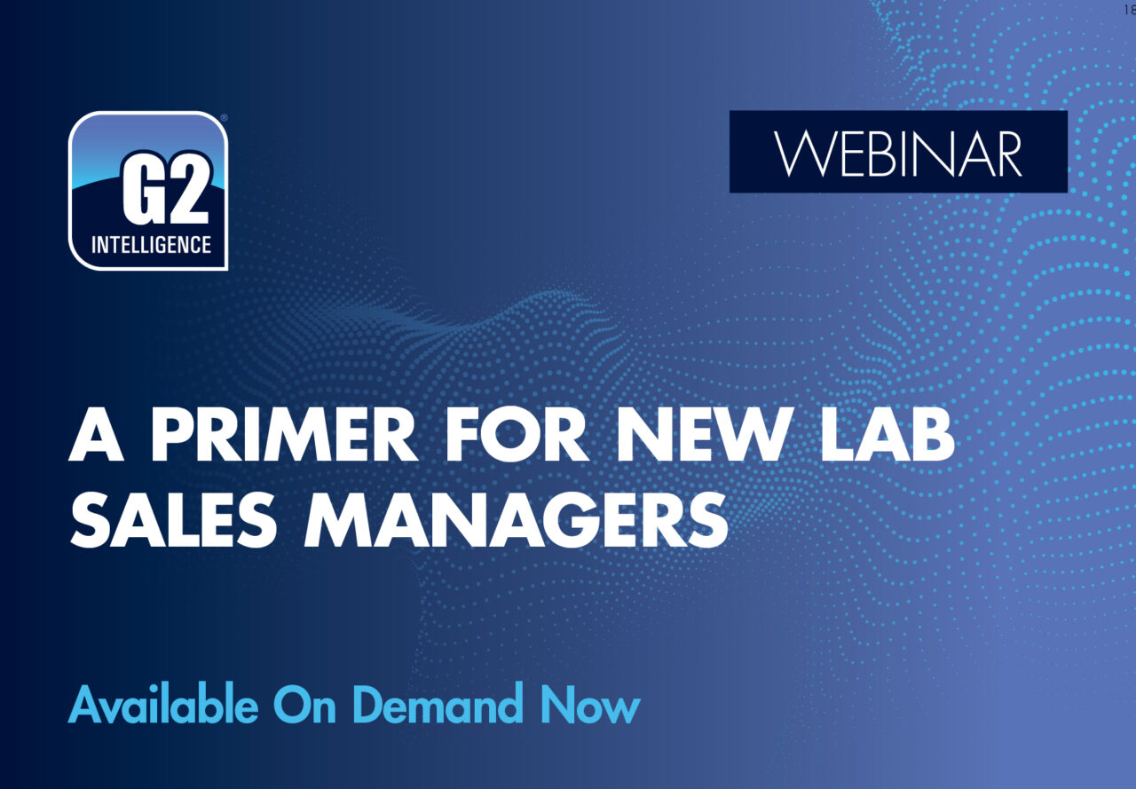 A Primer for New Lab Sales Managers - G2 Intelligence